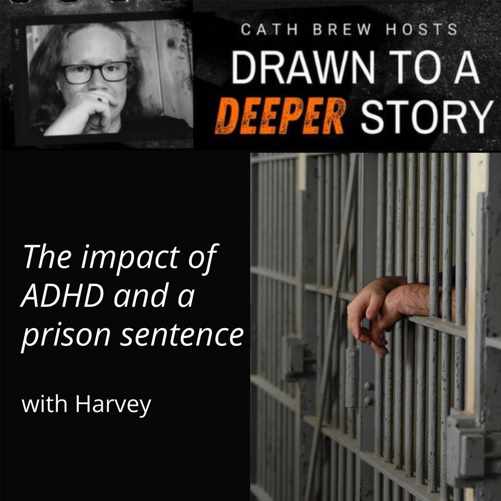 The Impact of ADHD and a Prison Sentence